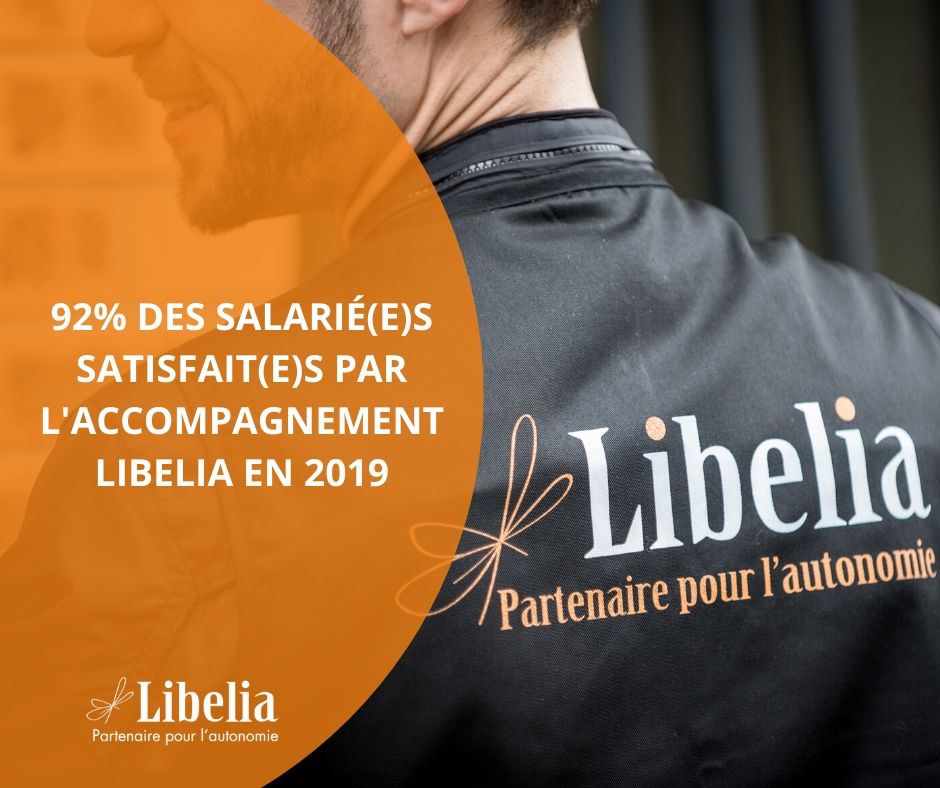 92% des salarié(e)s satisfait(e)s par Libelia en 2019 ! | Libelia